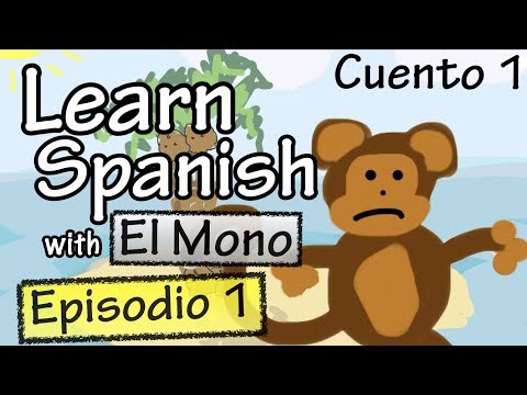 El mono - Episodio 1 (Basic Spanish)