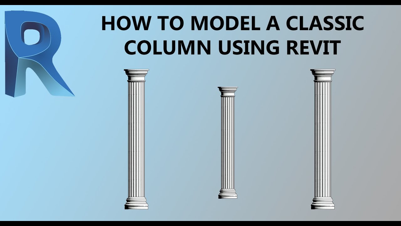 how to model a classic column using Revit