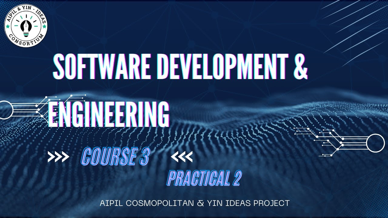 SOFTWARE DEVELOPMENT & ENGINEERING (practical 2)