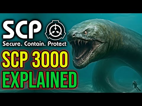 SCP 3000 Explained - A True Godzilla Killer Entity?
