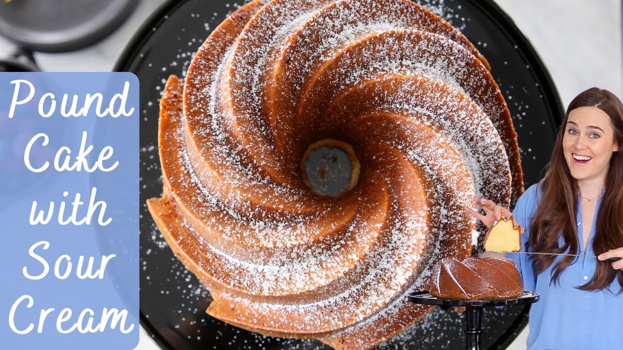 PERFECTLY DENSE POUND CAKE WITH SOUR CREAM: Amazing sour cream pound cake!
