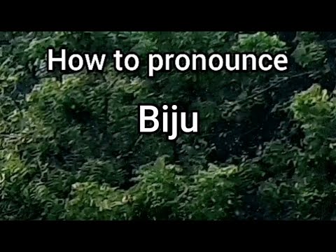 How to Pronounce Biju