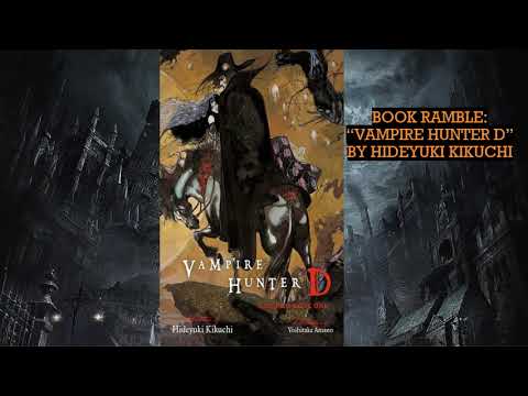 "The Future is Vampiric!!" - "Vampire Hunter D" Omnibus Ramble