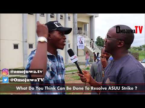 University Students Speak on How ASUU's Strike is Affecting them & Many Give Funny meaning of ASUU