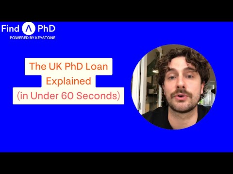 The UK PhD Loan Explained (in Under 60 Seconds)