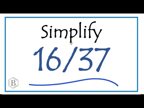 How to Simplify the Fraction 16/37
