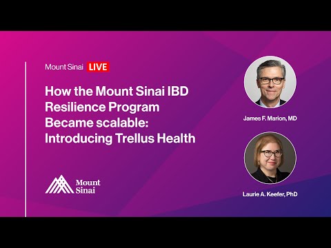 How the Mount Sinai IBD Resilience Program Became scalable: Introducing Trellus Health