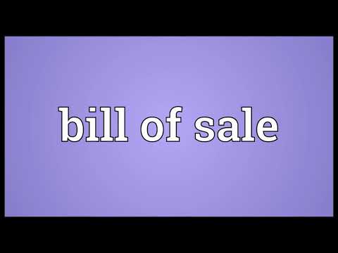 Bill of sale Meaning