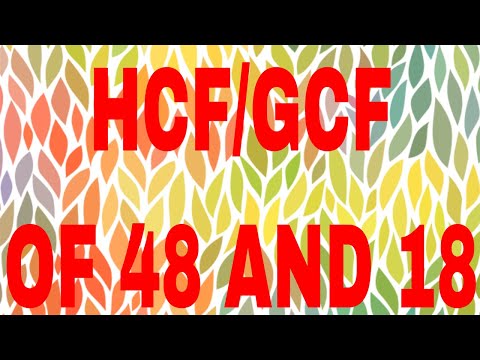HCF of 48 and 18|GCF of 48 and 18