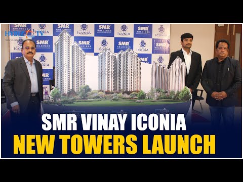 SMR Holding | Advance Launch Of Towers At SMR Vinay ICONIA | Hybiz tv