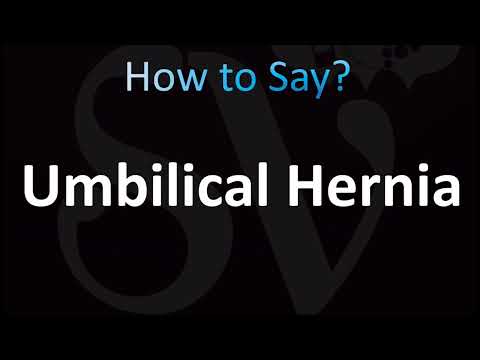 How to Pronounce Umbilical Hernia (CORRECTLY!)