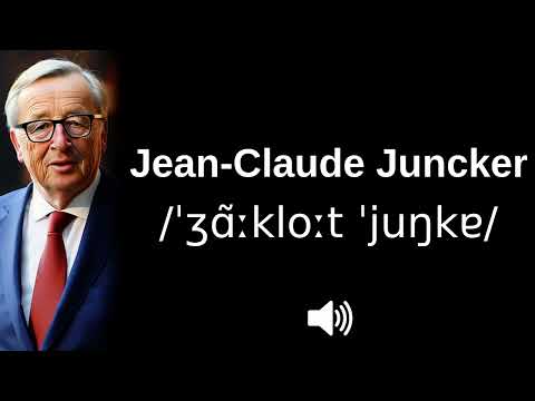 🇱🇺 How to pronounce Jean-Claude Juncker (CORRECTLY!)
