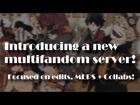 Multifandom Editing Discord Server! || THE MEP HUB