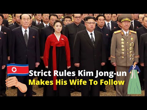 STRICT Rules Kim Jong Un Makes His Wife To Follow