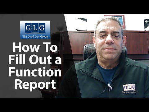 Properly Filling Out a Function Report | The Good Law Group