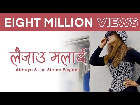 LAIJAU MALAI - Abhaya and The Steam Engines with DJ Bidhan & Zanrix Ft. Dilli Phombo| ASMI SHRESTHA