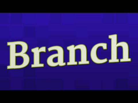 BRANCH pronunciation • How to pronounce BRANCH
