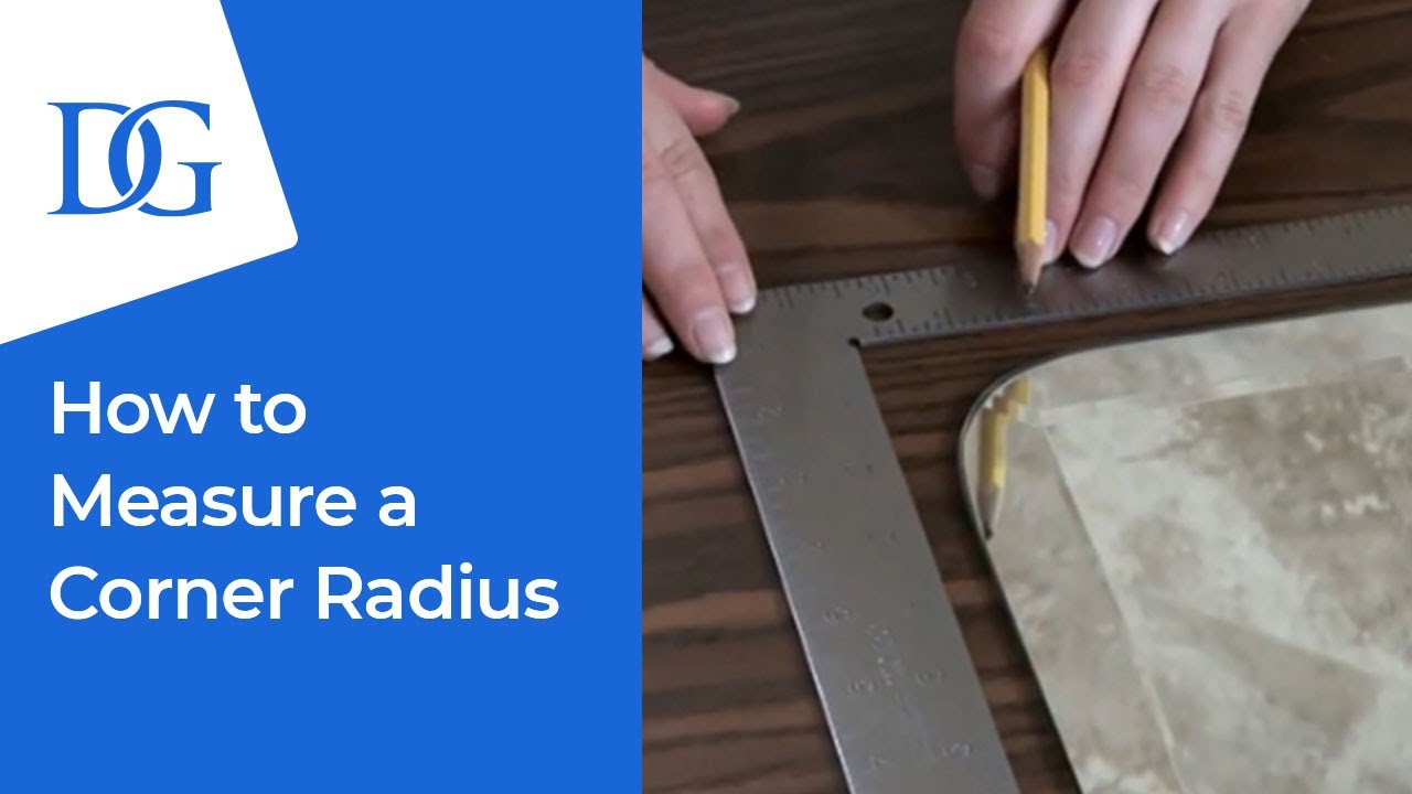 Dulles Glass | How to measure a radius corner