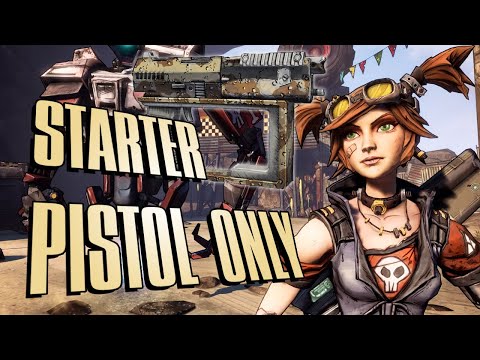 Beating Borderlands 2 With Only The Starting Pistol