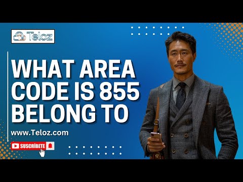What Area Code is 855? | Understanding Toll-Free Numbers with Teloz