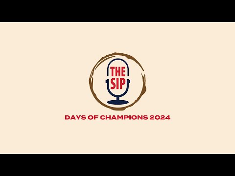The Sip | Days of Champions 2024