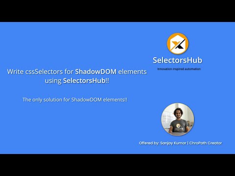 #SelectorsHub: How to write selectors for shadowDOM's elements?