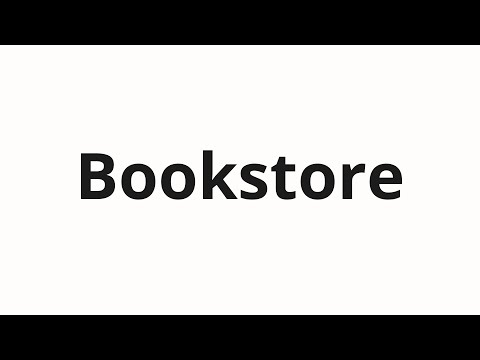 How to pronounce Bookstore