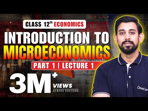Introduction to Microeconomics | Economics | Class 11 | Chapter 1
