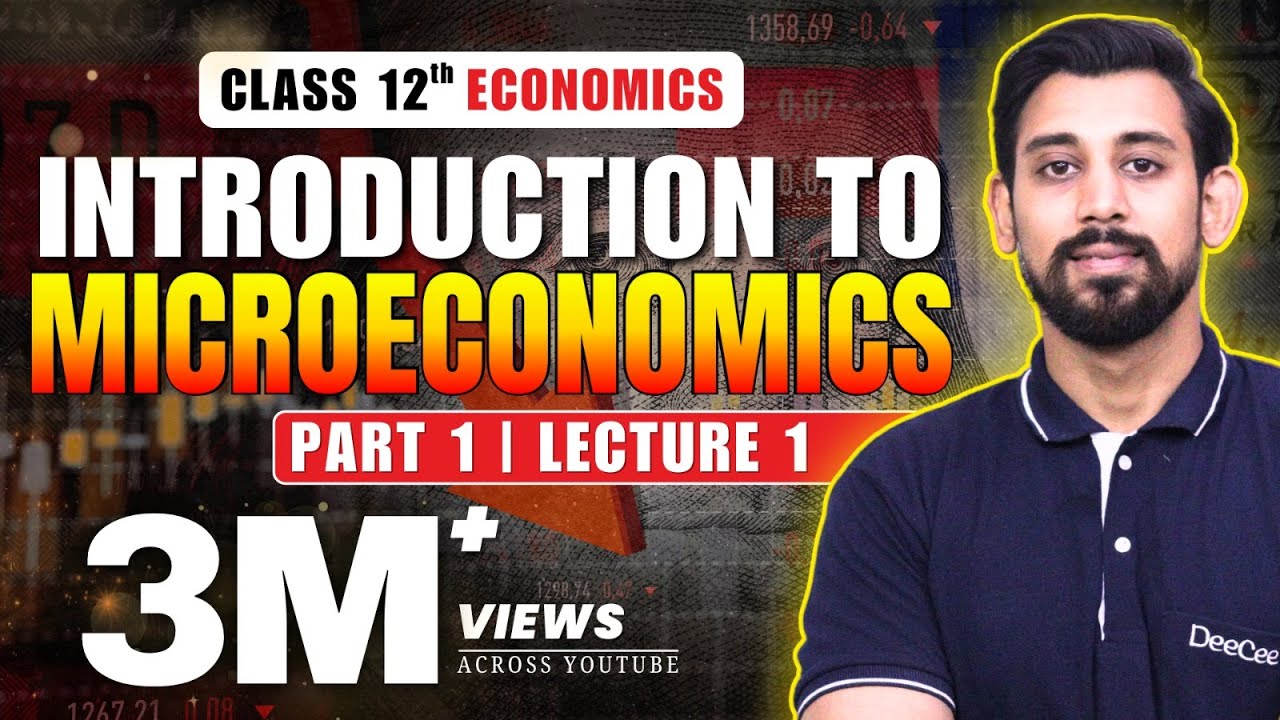 Introduction to Microeconomics | Economics | Class 11 | Chapter 1