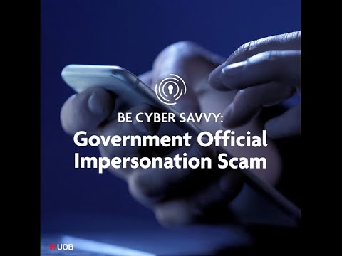 Be Cyber Savvy: Government Official Impersonation Scam