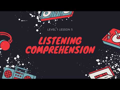 Listening Comprehension Level 1 Lesson 5