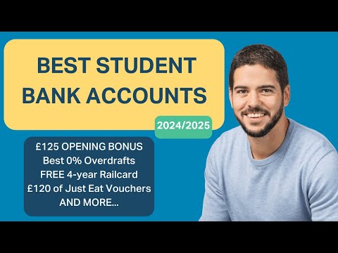 Best Student Bank Accounts (UK) 2024/2025
