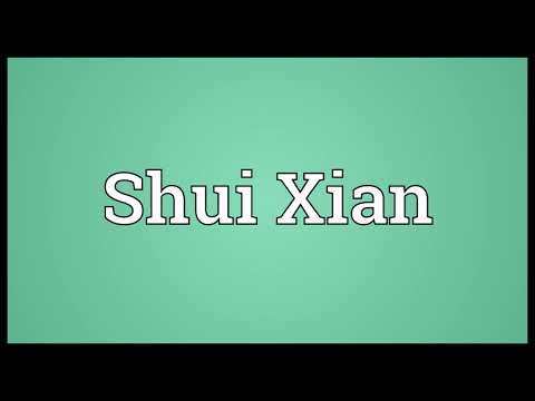 Shui Xian Meaning