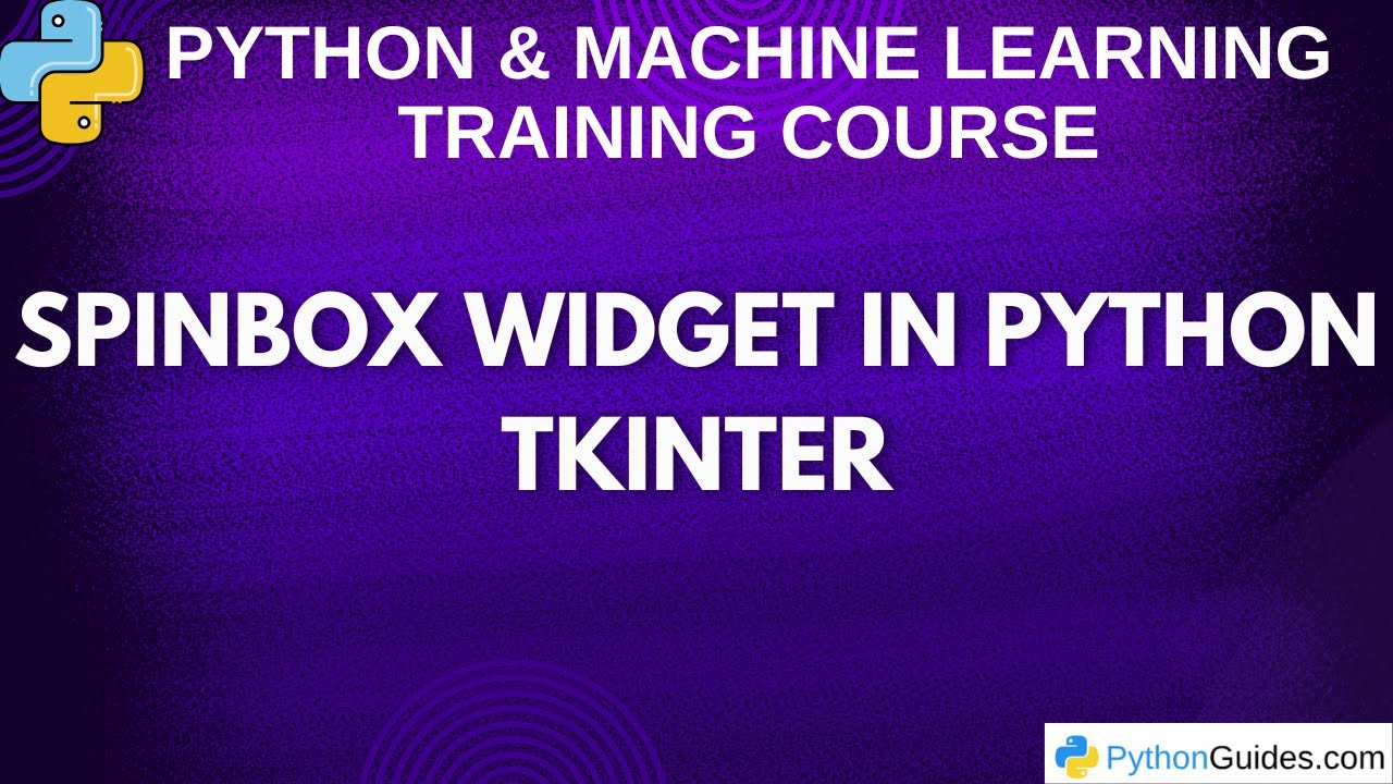 Spinbox Widget in Python | Tkinter Tutorial for Beginners