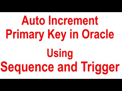 Oracle Auto Increment Primary key Using Sequence and Trigger