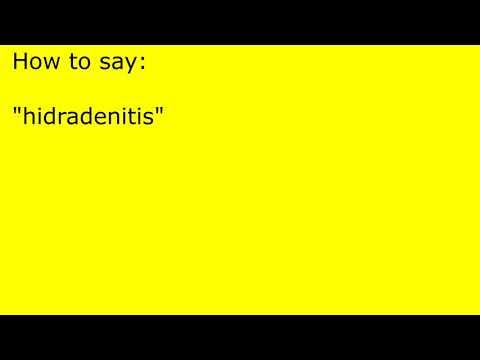 How to pronounce hidradenitis
