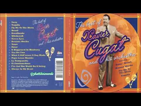 Xavier Cugat The Best Of Xavier Cugat HQ Music Full Album