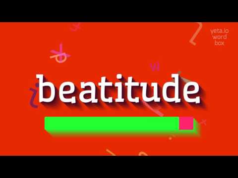 How to say "beatitude"! (High Quality Voices)