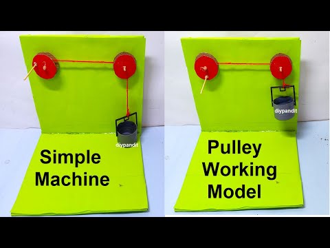 pulley working model - simple machine - physics - diy | DIY pandit