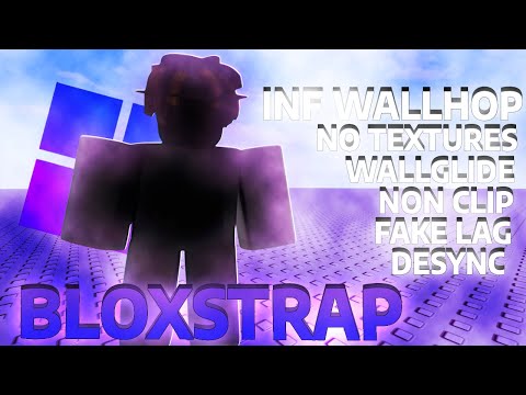 Modding Roblox Using Bloxstrap Fast Flags (NonClip, Desync, Inf WallHop) [Bloxstrap]