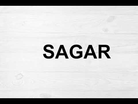 How To Pronounce Sagar