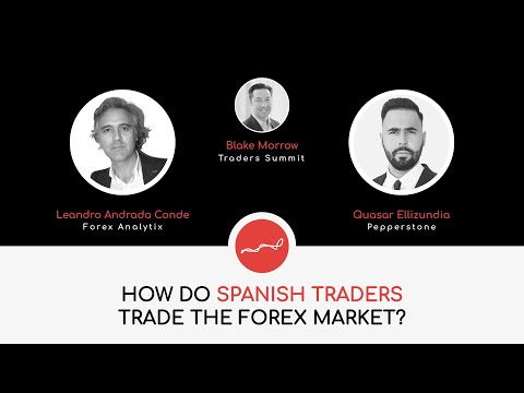 How do Spanish Traders trade the FOREX Market? | Tradersummit.net