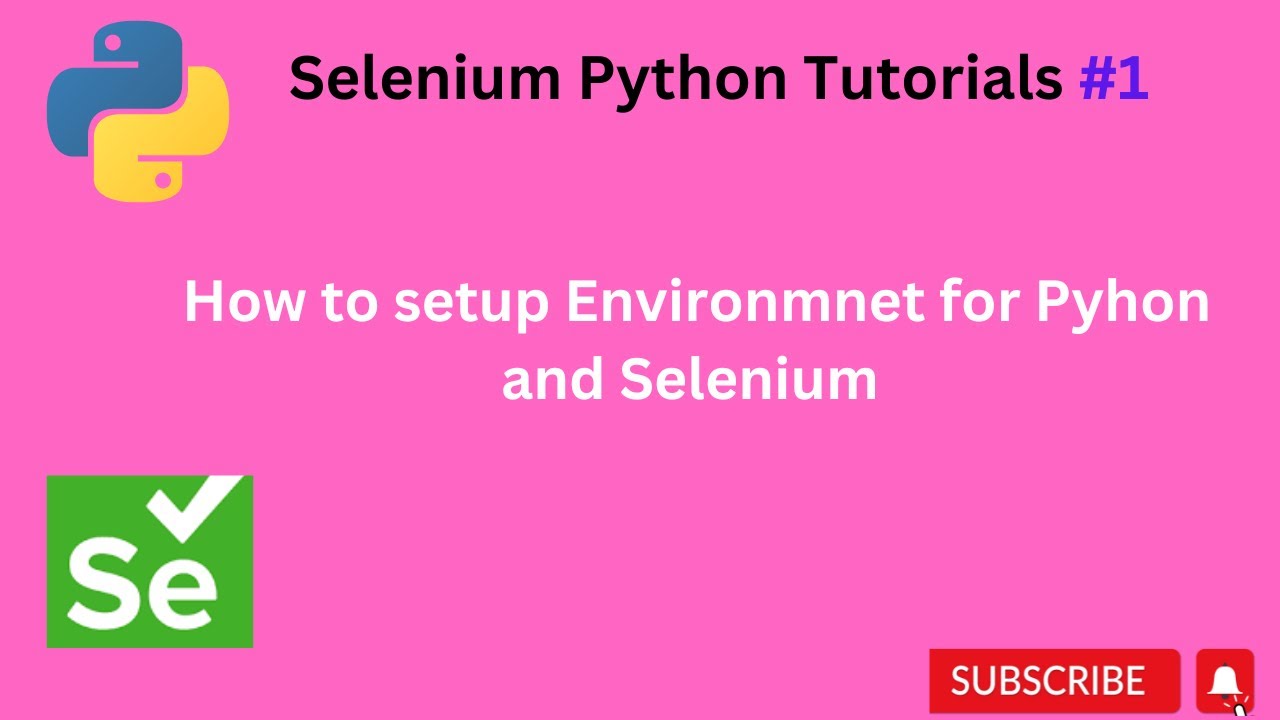 #Tutorials1 : Selenium Python Setup