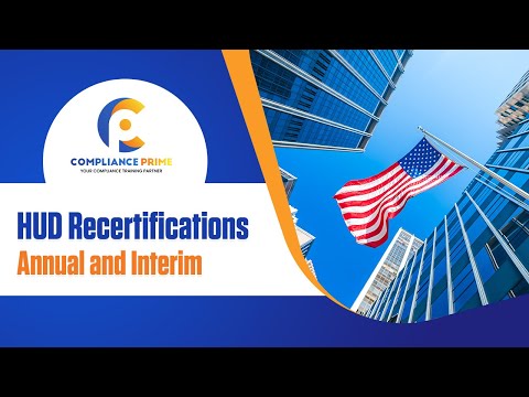 HUD Recertifications: Annual and Interim