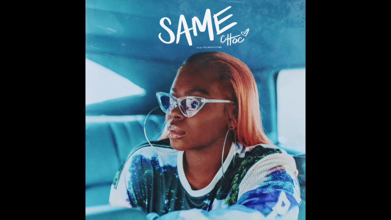 CHOC - SAME