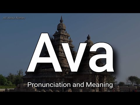 Ava - Pronunciation and Meaning