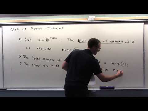 Applied Linear Algebra, Lesson 8, Video 4: Definition of Sparse Matrices