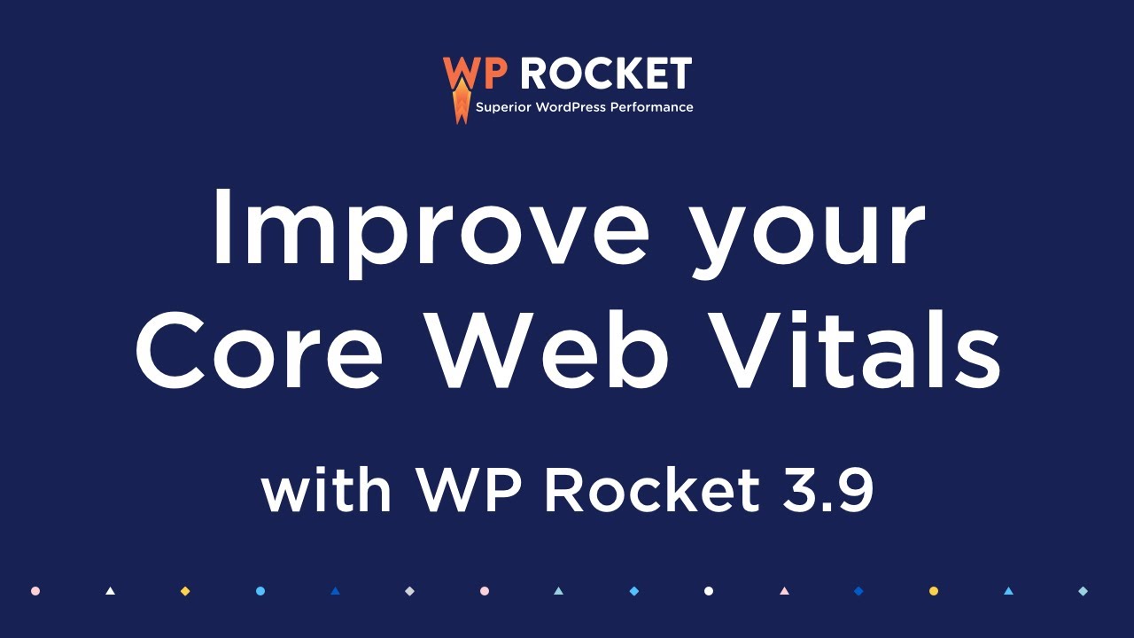 Optimize Core Web Vitals for WordPress [with WP Rocket 3.9]