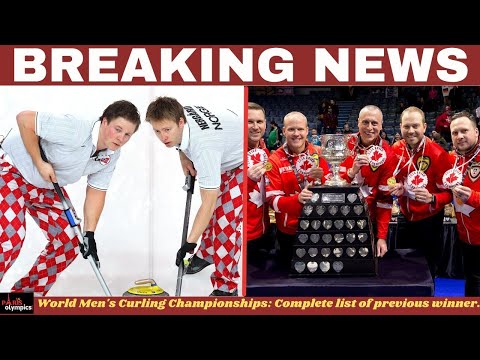 World Men's Curling Championships: Complete list of previous winners and medallists. world champions