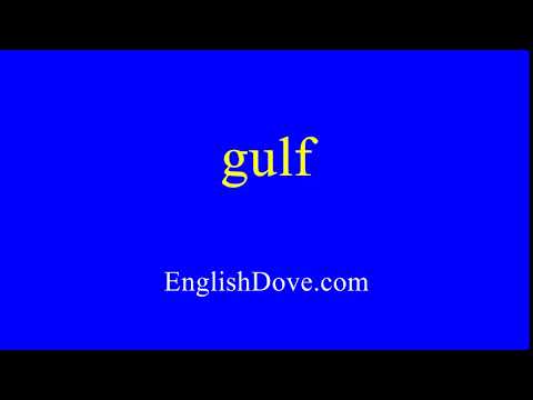 How to pronounce gulf in American English.